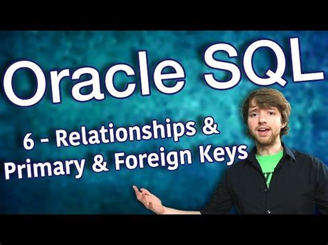 Free Video Oracle SQL Tutorial Relationships And Primary And Foreign Keys Database Design