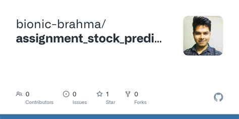 GitHub Bionic Brahma Assignment Stock Prediction