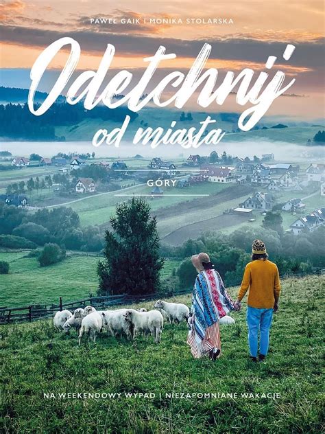 Odetchnij Od Miasta Góry Ceny I Opinie Ceneopl