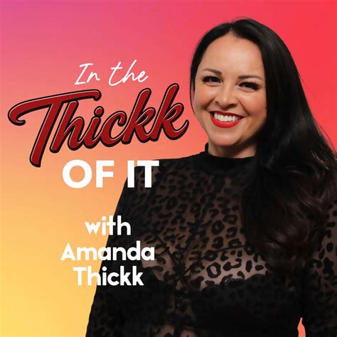 In The Thickk Of It With Amanda Thickk