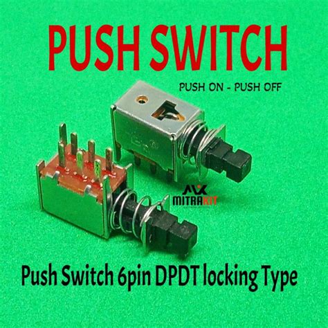 Jual Push Switch 6pin Dpdt Latching Type Mixer Push Switch On Off Shopee Indonesia
