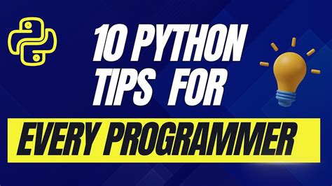 10 Python Tips Every Programmer Should Know Youtube