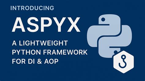Introducing Aspyx A Lightweight Dependency Injection And Aop Library For Python