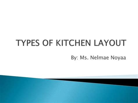 Tle Kitchen Layouts Presentation Pptx Home Appliances Home And Garden