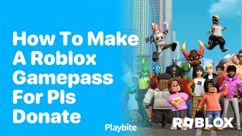 How To Make A Roblox Gamepass For Pls Donate Playbite