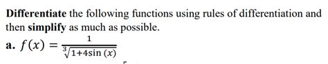 Solved Differentiate The Following Functions Using Rules Of Chegg
