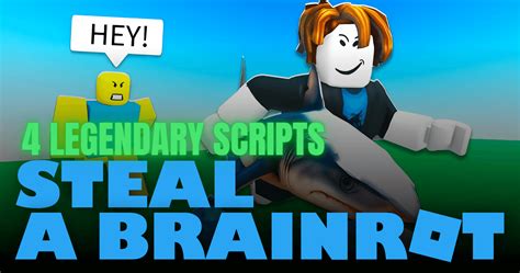 Legendary Scripts For Steal A Brainrot Auto Cash