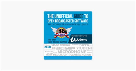 The Unofficial Guide To Open Broadcaster Software Full Course Trainning For All Levels OBS