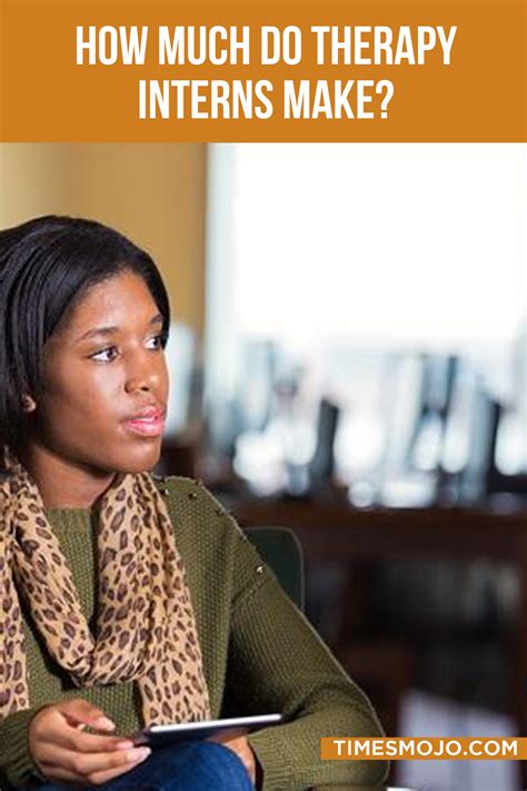 How Much Do Therapy Interns Make Timesmojo