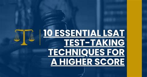 10 Essential Lsat Test Taking Techniques For A Higher Score Lsat 101