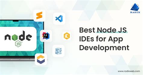 Top Node Js IDEs For App Development In Radixweb