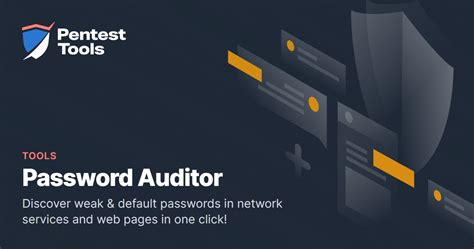 Password Auditor Find Weak Credentials With Pentest
