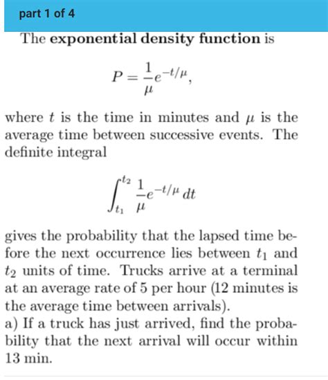 Solved The Exponential Density Function Is P μ1e−t μ Where