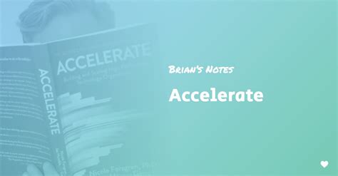 Accelerate Book — Summary And Top Ideas — Brians Notes