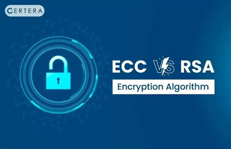 Certera On Linkedin Understand Rsa Dsa And Ecc Encryption Algorithms