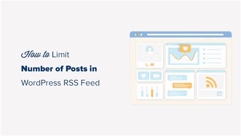 How To Limit The Number Of Posts In Wordpress Rss Feed