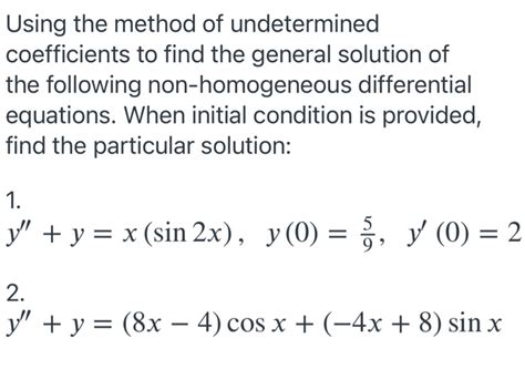 Solved Using The Method Of Undetermined Coefficients To Find Chegg