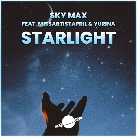 Stream Sky Max Starlight Ft Missartistapril And Yurina