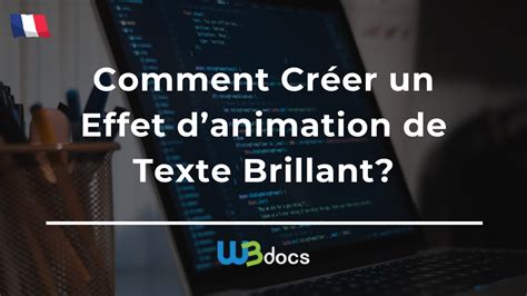 Comment Créer Un Effet Danimation De Texte Brillant Avec Css