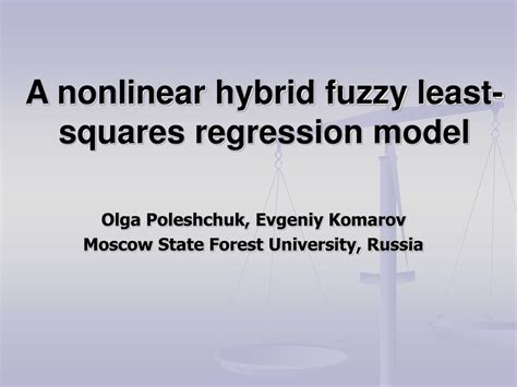 Ppt A Nonlinear Hybrid Fuzzy Least Squares Regression Model