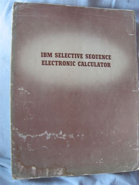 Ibm Selective Sequence Electronic Calculator 16 Page Informational Booklet 1948 Ssec Ibm