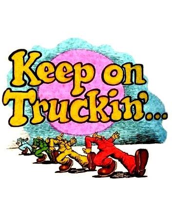 Keep On Truckin Keep On Truckin Vinyl Sticker Keep On