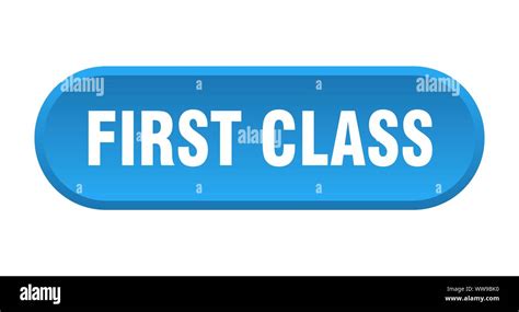 First Class Button First Class Rounded Blue Sign First Class Stock
