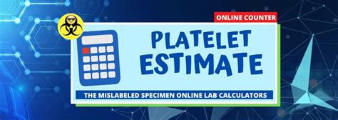 Platelet Estimate Counter The Mislabeled Specimen