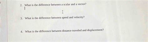 Solved 2 What Is The Difference Between A Scalar And A Vector 3