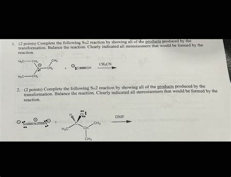 Solved (2 ﻿points) ﻿Complete the following SN2 ﻿reaction by | Chegg.com