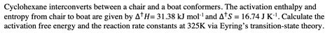 Solved Use Eyrings Transition State Theory To Get The