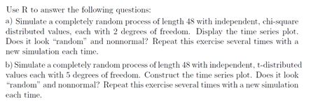 solved use r to answer the following questions a simulate