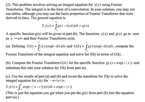 Solved This Problem Involves Solving An Integral Equation Chegg Com