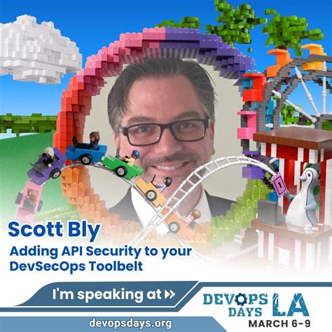Learn Devsecops And Api Security At Devopsdayla 2025 Scott Bly Posted