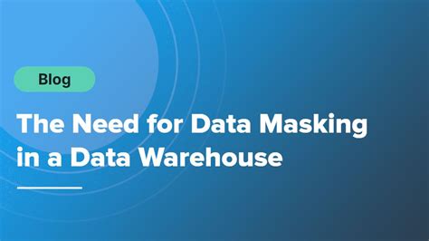 Dbsync On Linkedin The Need For Data Masking In A Data Warehouse