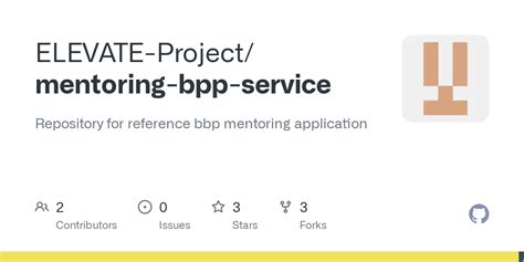 Github Elevate Projectmentoring Bpp Service Repository For Reference Bbp Mentoring Application