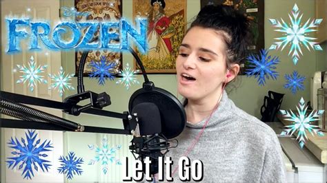 Let It Go From Disney S Frozen Idina Menzel Cover Youtube