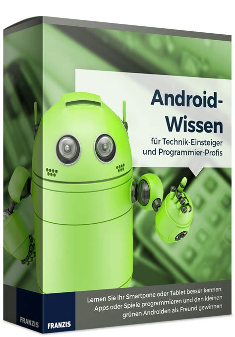 Android Wissen Für Technik Einsteiger Und Programmier Profis Franzis