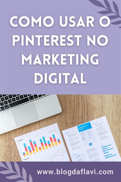 Como Usar O Pinterest No Marketing Digital Blog Da Flavi