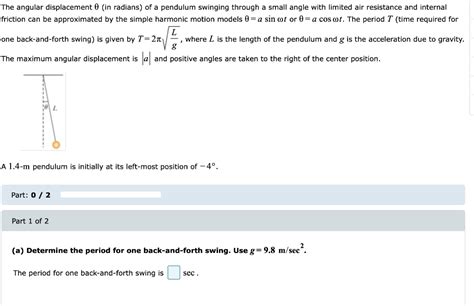 Solved The Angular Displacement 0 In Radians Of A Pendulum