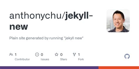 Github Anthonychujekyll New Plain Site Generated By Running Jekyll New