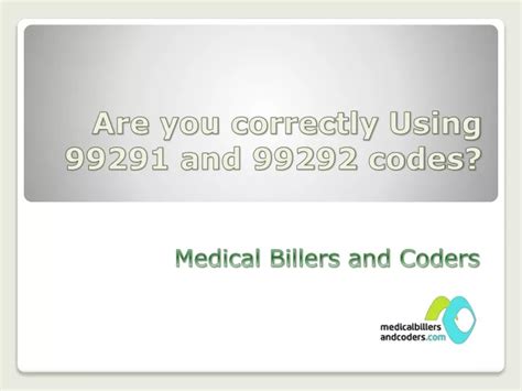 Ppt Are You Correctly Using 99291 And 99292 Codes Whether Its Using