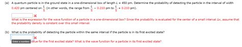 Solved A A Quantum Particle Is In The Ground State In A Chegg