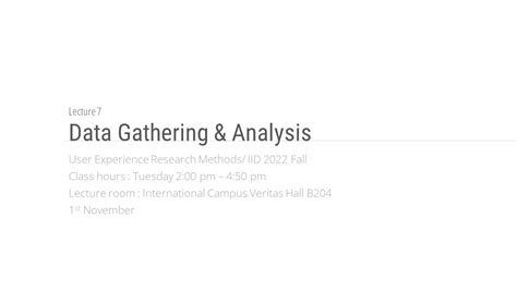 Week 09 Data Gathering And Analysis User Experience Research Methods