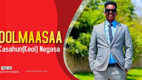 Kasahunkeol Negasa Oolmaasaa Youtube