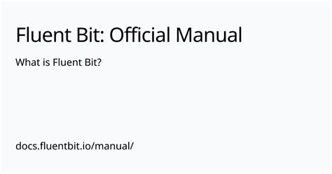 What Is Fluent Bit Fluent Bit Official Manual