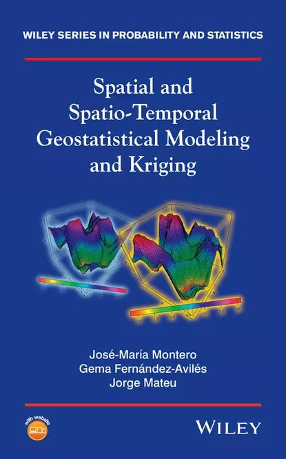 Spatial And Spatio Temporal Geostatistical Modeling And Kriging Gema Fernández Avilés