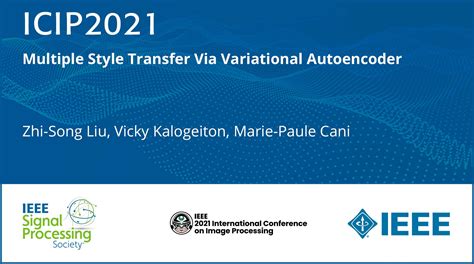Multiple Style Transfer Via Variational Autoencoder Ieee Resource Center