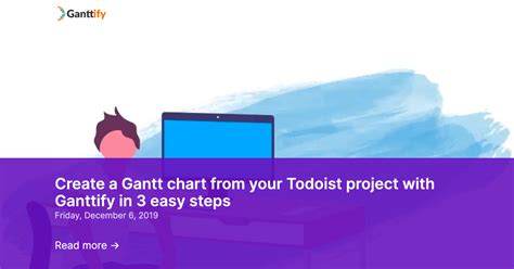 Transform Your Todoist Project Into A Gantt Chart With Ganttify