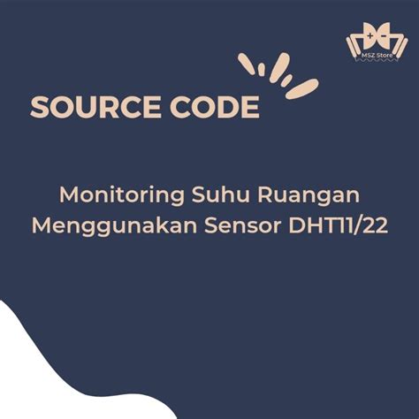 Jual Source Code Monitoring Suhu Ruangan Menggunakan Sensor Dht1122